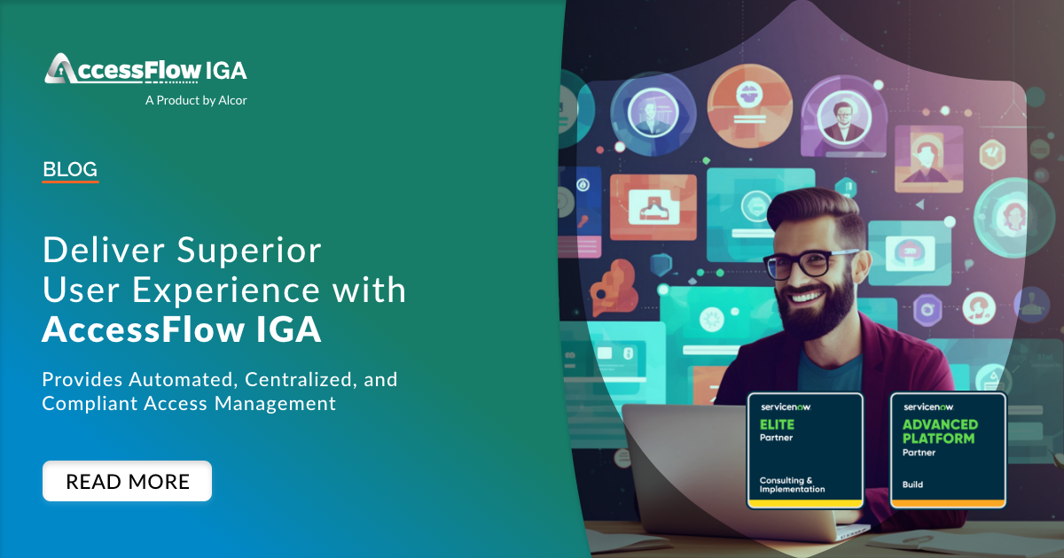Deliver Superior User Experience with AccessFlow IGA - Alcor Solutions ...